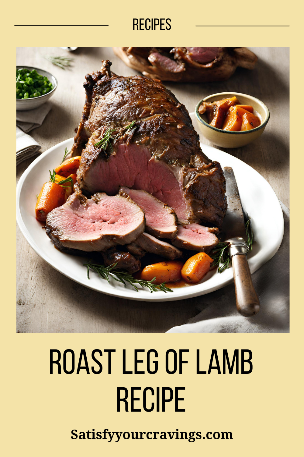 Perfect Roast Leg of Lamb Recipe - Satisfy Your Cravings
