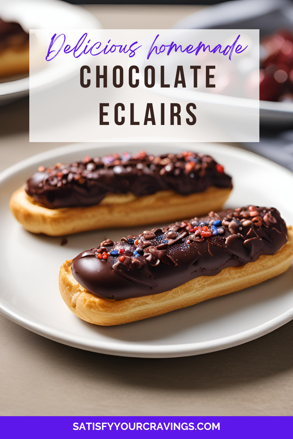 Chocolate Eclairs Recipe - Satisfy Your Cravings