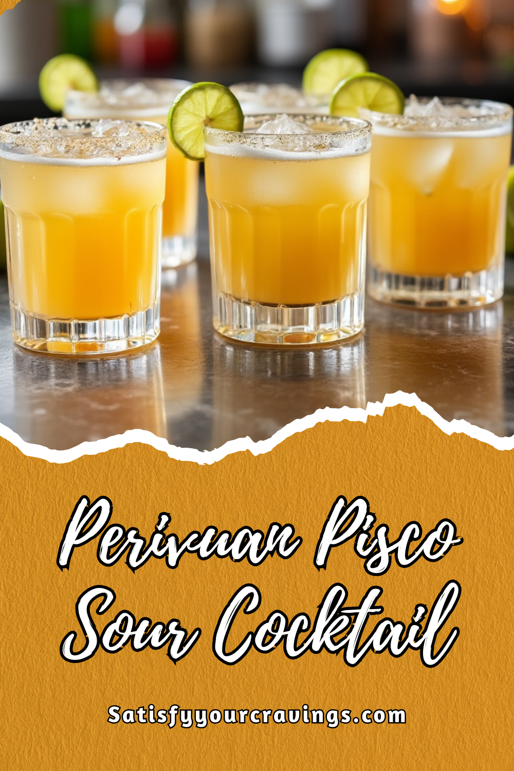 Pisco Sour Peruvian Cocktail - Satisfy Your Cravings