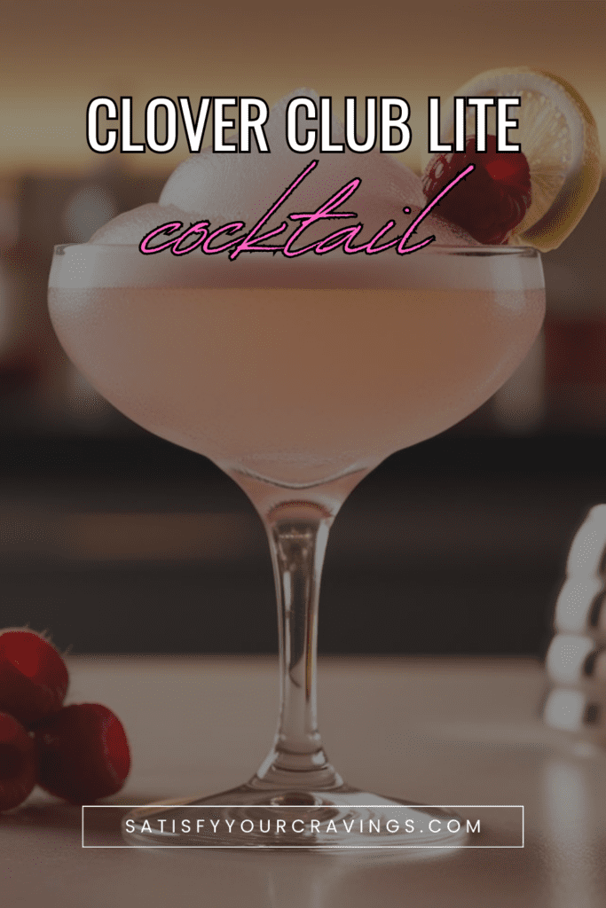 Clover Club Lite Cocktail - Satisfy Your Cravings